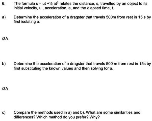 6. The formula s = ut + (1)/(2)at^2 relates the distance, s, travelled ...