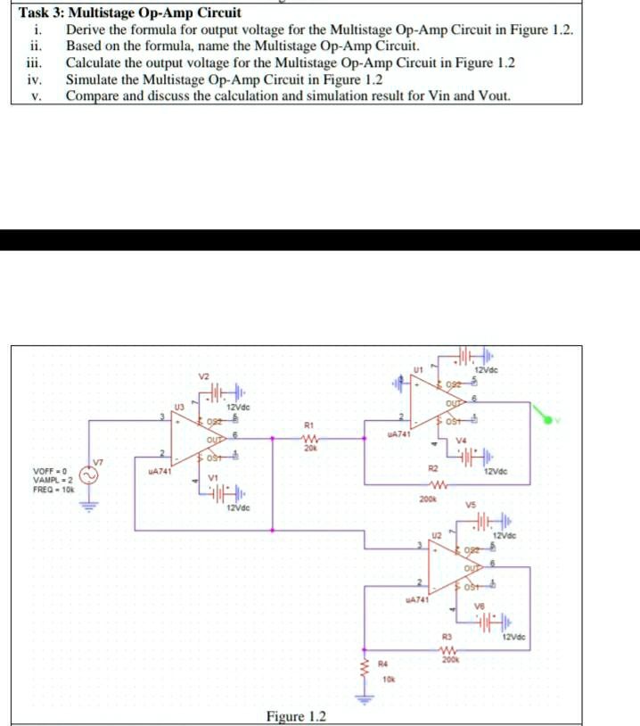 Task 3: Multistage Op-Amp Circuit i. Derive the formula for output voltage for the Multistage Op ...