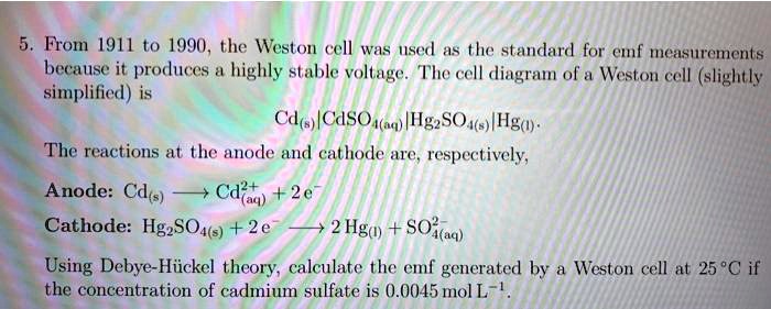 SOLVED: 5. From 19H1 1990, the Weston cell was uSe(/ as the standard ...
