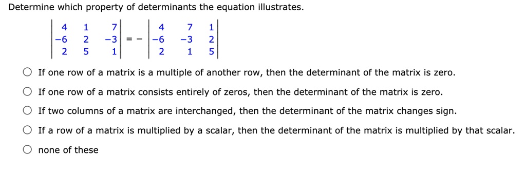 determine which property of determinants the equation illustrates if ...