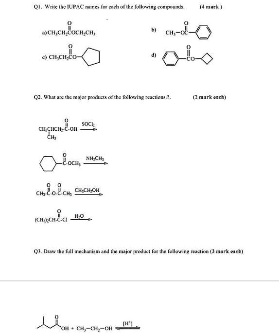 Q1. Write the IUPAC names for each of the following compounds. (4 mark) a) CH?CH?COCH?CH? c) CH ...