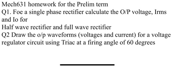 SOLVED: Power electronics and sensors Mech631 homework for the Prelim ...
