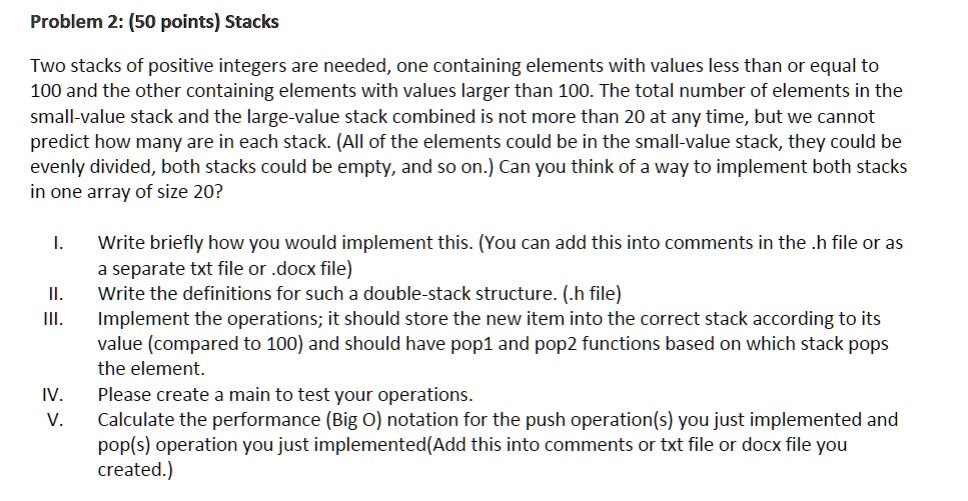 Solved Write In C Do Not Use Struct Node Problem 2 50 Points Stacks Two Stacks Of Positive