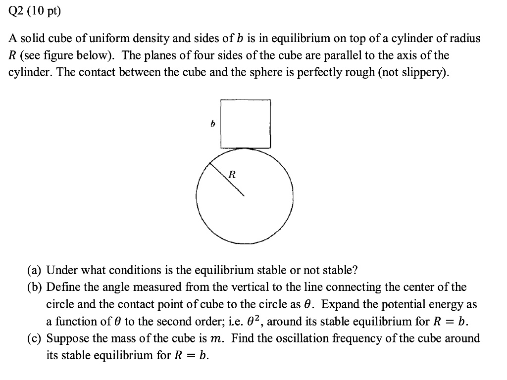 SOLVED: Q2 (10 pt) A solid cube of uniform density and sides of b is in ...
