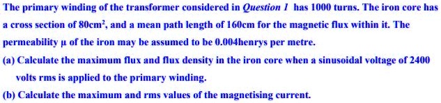 SOLVED: Magnetizing current in a transformer The primary winding of the ...