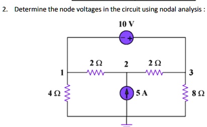 SOLVED: Determine the node voltages in the circuit using nodal analysis. 20W 20MMM 54