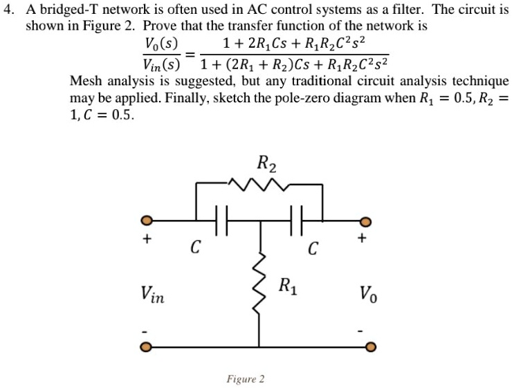 4a bridged t network is often used in ac control systems as a filter ...