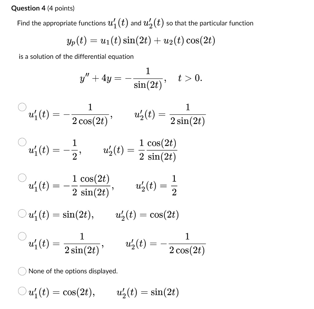SOLVED: Question 4 (4 points) Find the appropriate functions u1(t) and ...