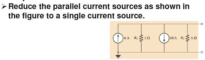 current source in parallel and series reduce the parallel current ...