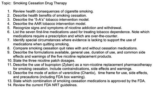 Topic: Smoking Cessation Drug Therapy 1. Review health consequences of ...