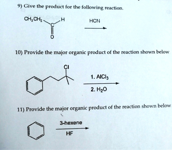 SOLVED: 9) Give the product for the following reaction. CH; CH; HCN 10 ...