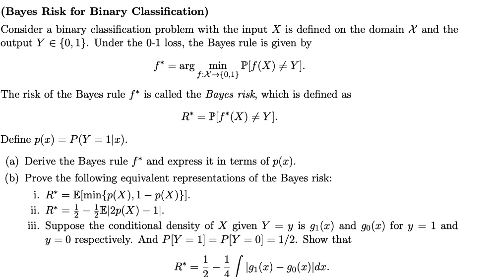 SOLVED: Consider a binary classification problem with the input X defined on the domain X and ...