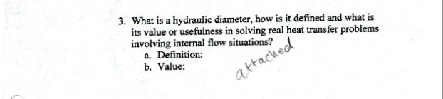 SOLVED: What is a hydraulic diameter, how is it defined, and what is ...