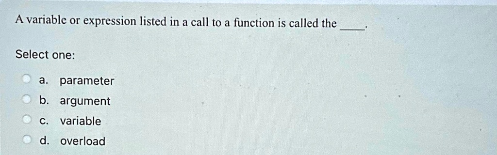 SOLVED: A variable or expression listed in a call to a function is ...