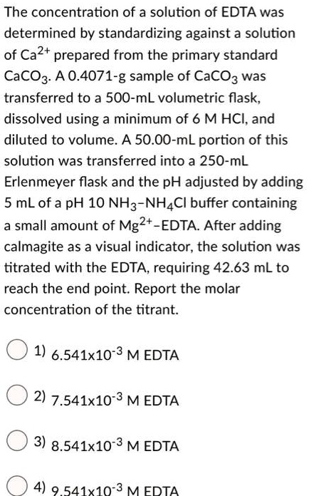 the concentration of a solution of edta was determined by standardizing ...