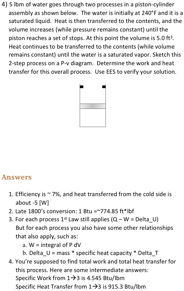 4) 5 lbm of water goes through two processes in a...