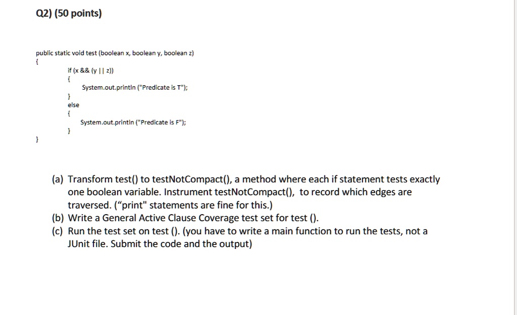 Solved Q2 50 Points Public Static Void Test Boolean X Boolean Y Boolean Z If X Y 2 8700