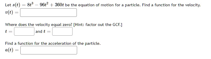 SOLVED: Let s(t) = 8t^3 + 96t^2 + 360t be the equation of motion for a ...