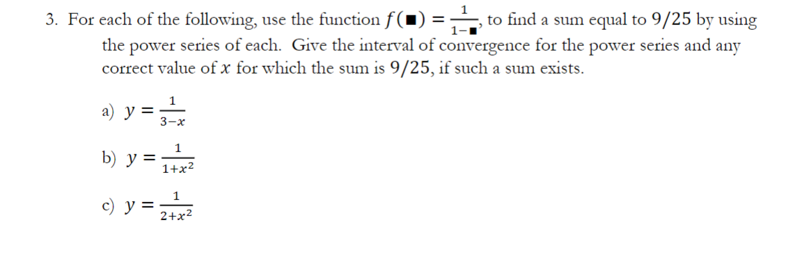SOLVED: 3. For each of the following, use the function f( )=(1)/(1 ...