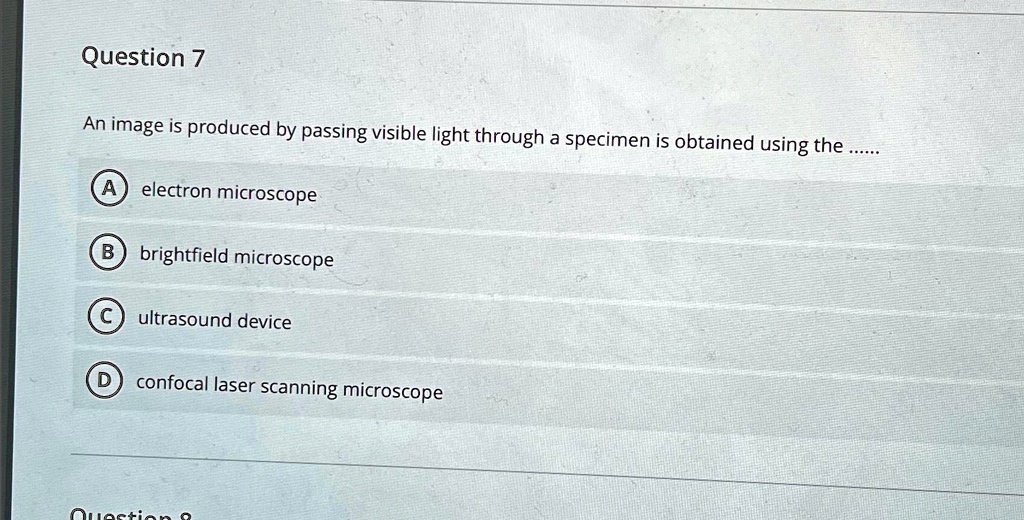 SOLVED: Question 7 An image is produced by passing visible light ...