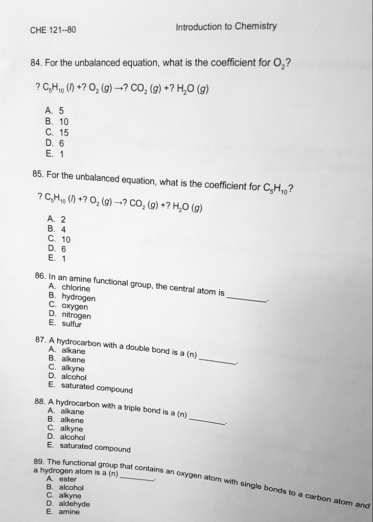 SOLVED: CHE 121-80 Introduction to Chemistry 84. For the unbalanced ...