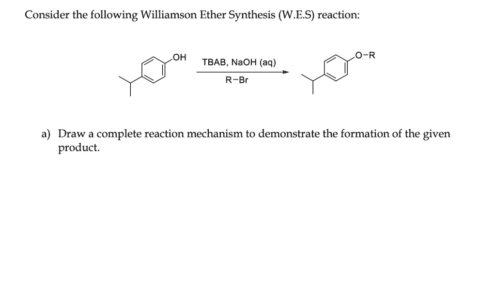 consider the following williamson ether synthesis wes reaction oh 0 r ...