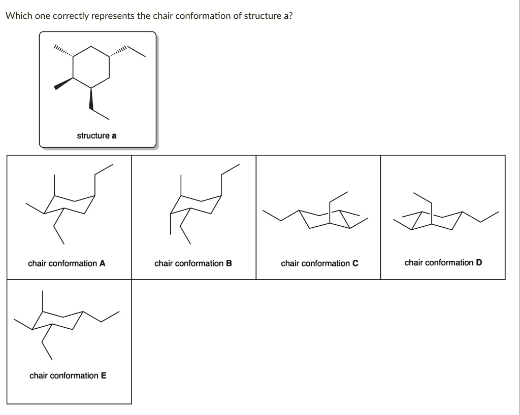 SOLVED: Which one correctly represents the chair conformation of ... SOLVED: Which one correctly represents the chair conformation of ...