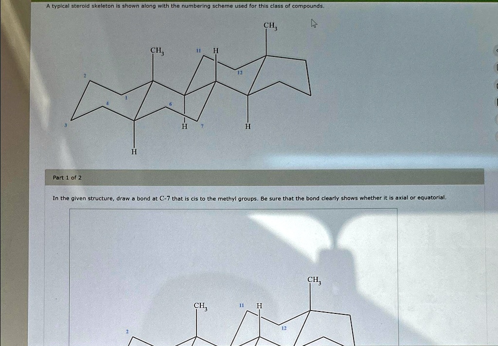 A typical steroid skeleton is shown along with the numbering...
