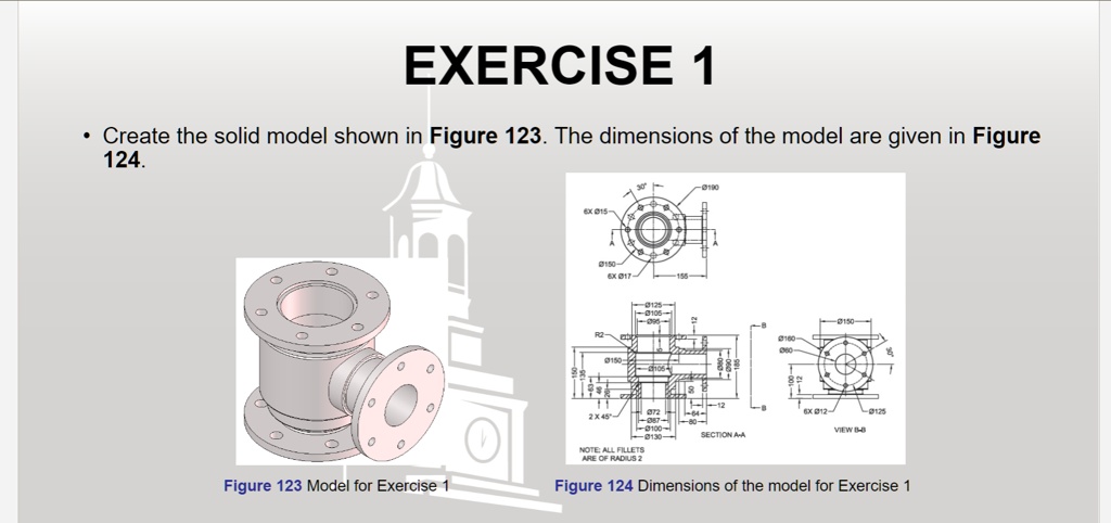 SOLVED: EXERCISE 1 Create the solid model shown in Figure 123. The dimensions of the model are ...