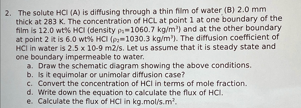 2. The solute HCI (A) is diffusing through a thin film of water (B) 2.0 ...