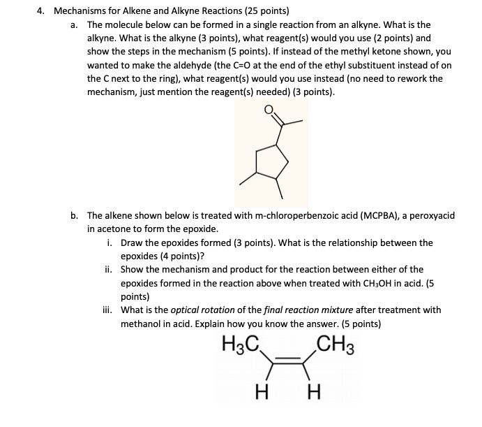 SOLVED: 4. Mechanisms for Alkene and Alkyne Reactions (25 points) a. The molecule below can be ...