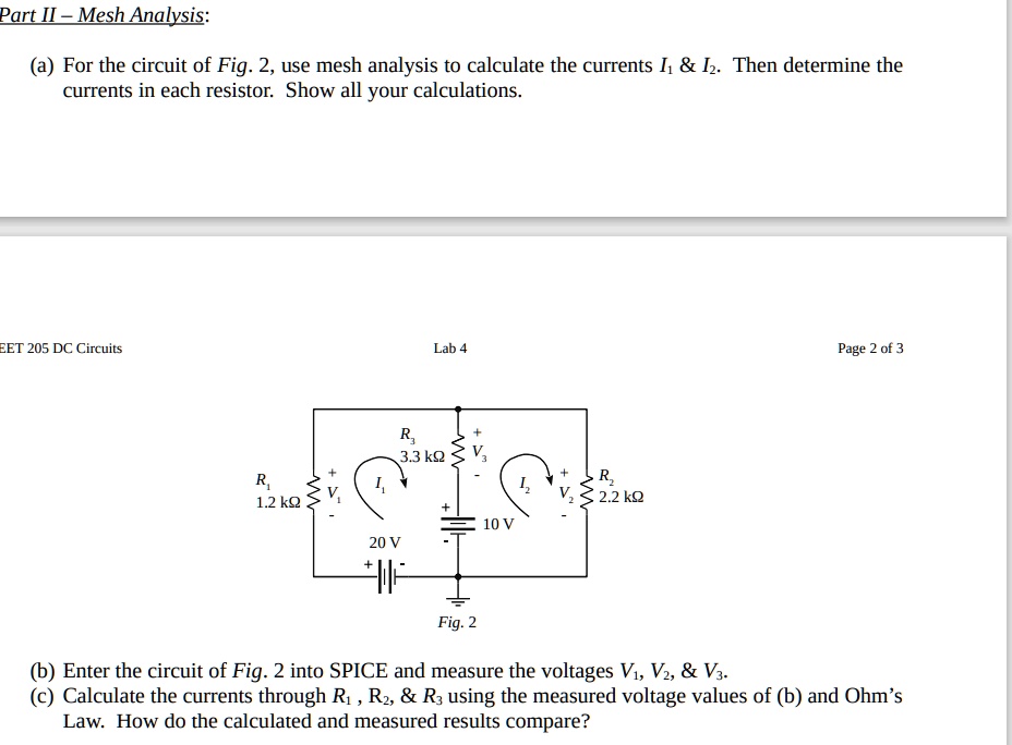 Part II - Mesh Analysis: (a) For the circuit of Fig. 2, use mesh analysis to calculate the ...