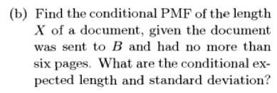 SOLVED: Find the conditional PMF of the length X of a document, given ...