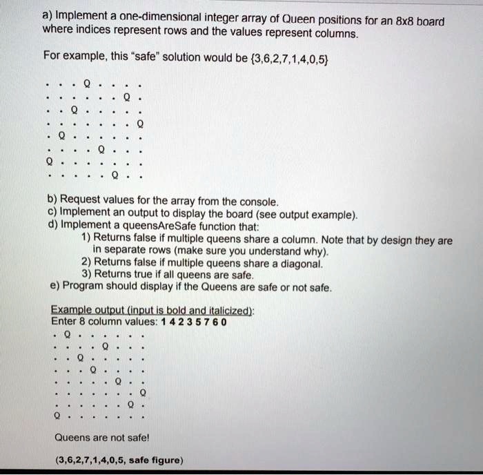 Solved In C Implement A One Dimensional Integer Array Of Queen Positions For An 8x8 Board 6713