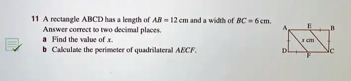 SOLVED: A rectangle ABCD has a length of AB = 2 cm and a width of BC = 6 cm. Answer correct to ...