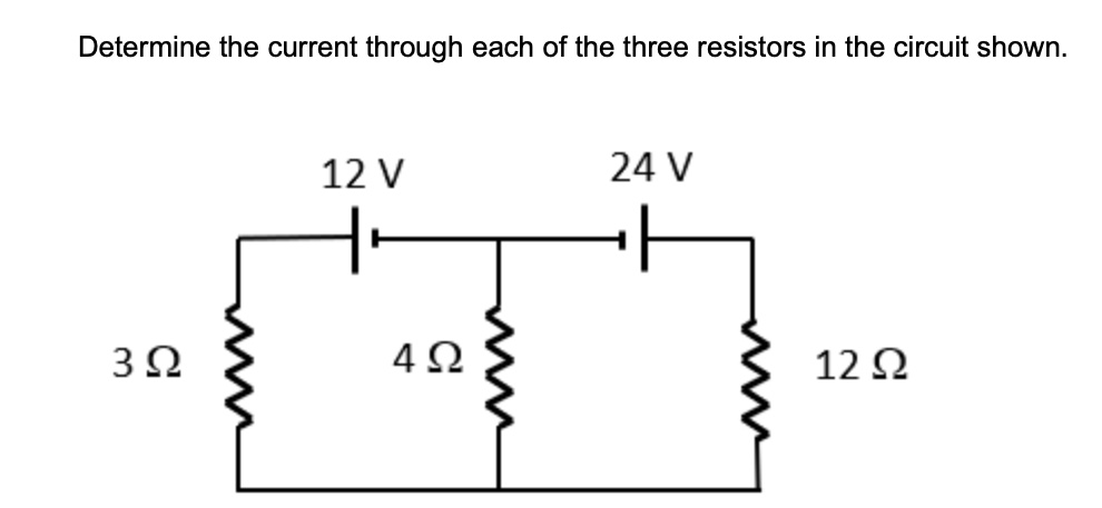 Solved Determine The Current Through Each Of The Three Resistors In