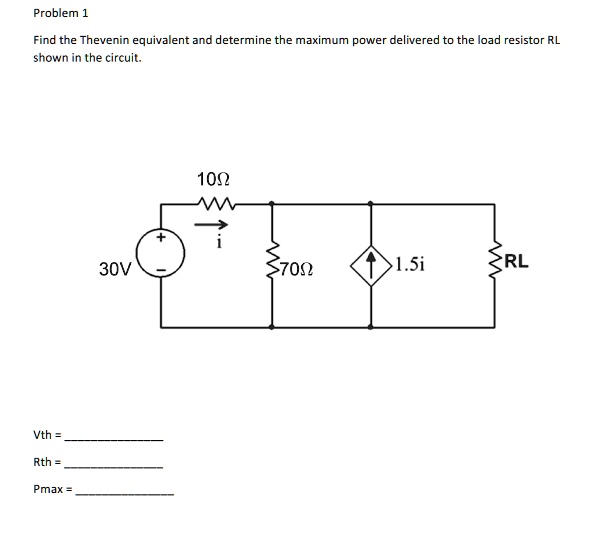 SOLVED: Problem 1 Find the Thevenin equivalent and determine the maximum power delivered to the ...