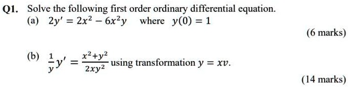 Q1. Solve the following first order ordinary differential equation: (a ...