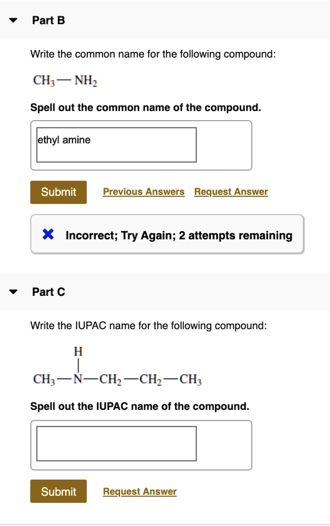 SOLVED:Part B Write the common name for the following compound: CH; - NHz Spell out the common ...