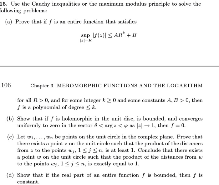 SOLVED: Use the Cauchy inequalities or the maximum modulus principle to solve the following ...