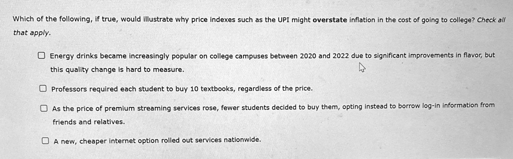 Which of the following, if true, would illustrate why price indexes ...