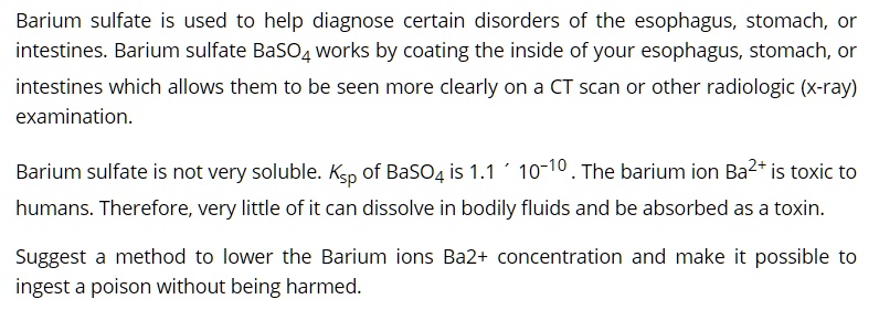 barium sulfate is used to help diagnose certain disorders of the ...
