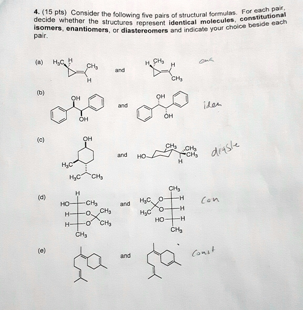 SOLVED:For each pair, 4. (15 pts) Consider the following five pairs of structural formulas ...