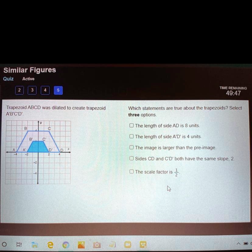 SOLVED: "Trapezoid ABCD was dilated to create trapezoid A’B’C’D’. Which statements are true ...
