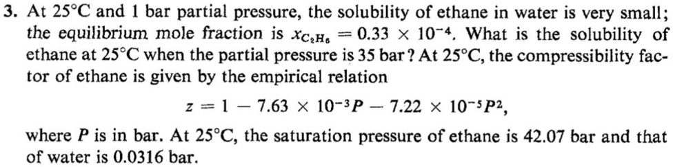 SOLVED: At 25Â°C and 1 bar partial pressure, the solubility of ethane ...