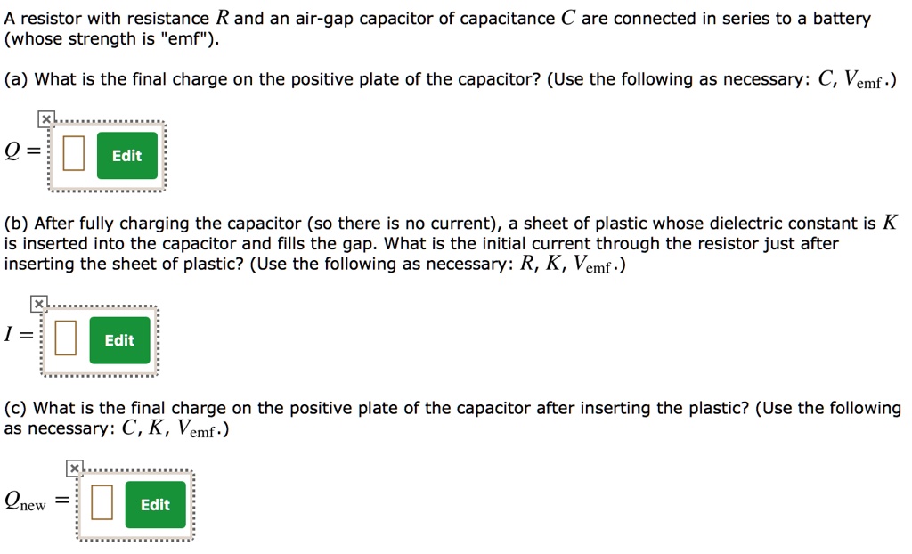 SOLVED: A resistor with resistance R and an air-gap capacitor of ...