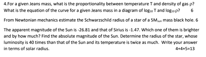 SOLVED: For a given Jeans mass, what is the proportionality between ...