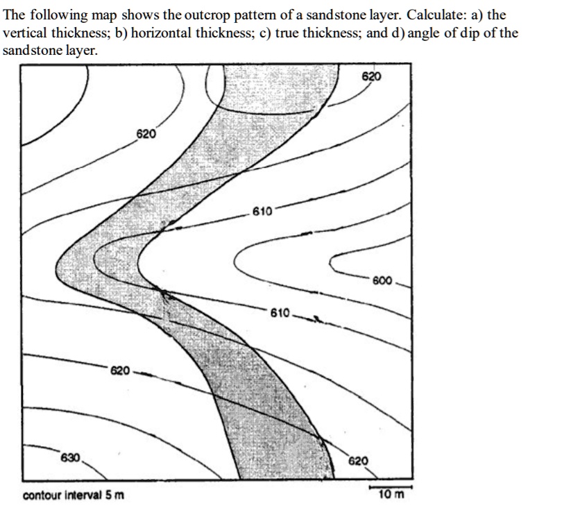 the following map shows the outcrop pattern of a sandstone layer ...