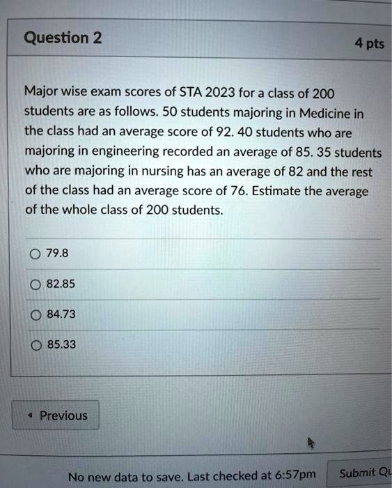SOLVED: Question 2 4 pts Major wise exam scores of STA 2023 for a class ...