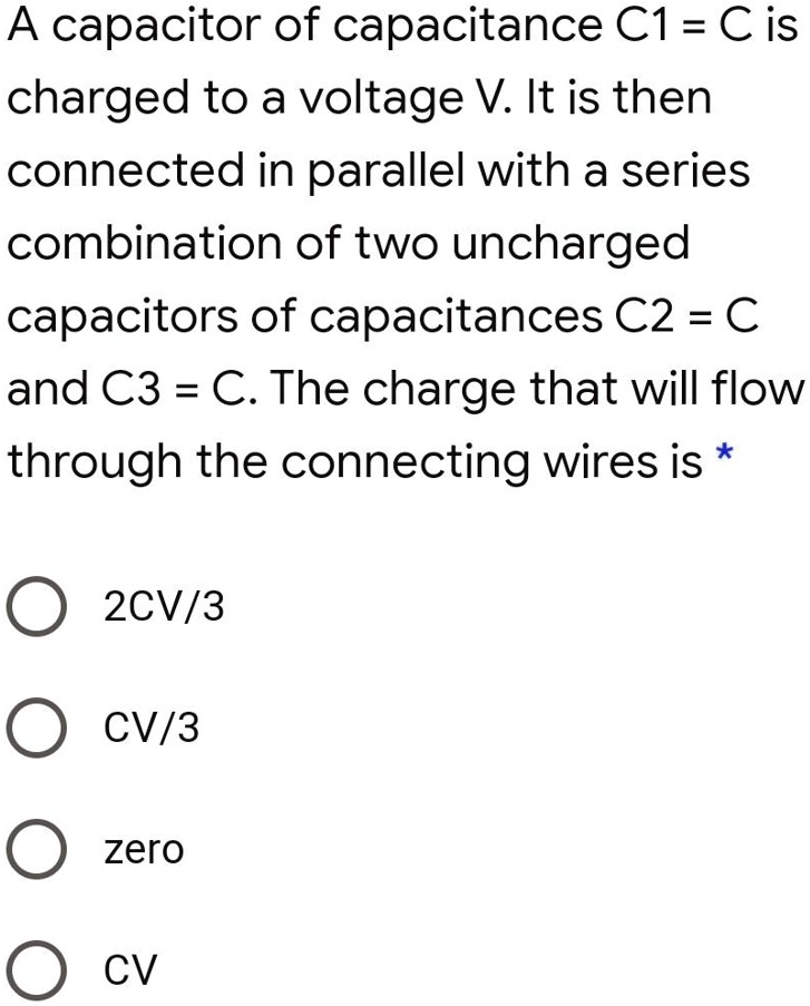 A Capacitor Of Capacitance C1 C Is Charged To A Voltage V It Is Then
